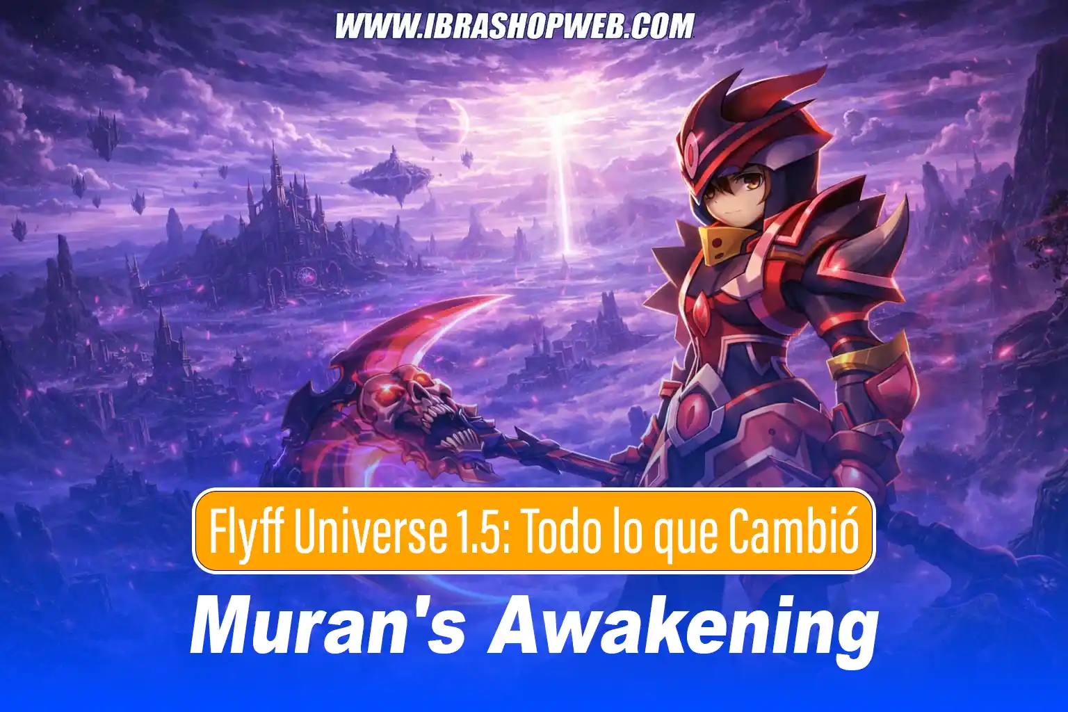 Flyff Universe 1.5 Muran's Awakening | IBRASHOPWEB